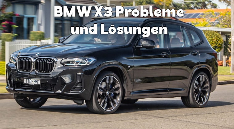 BMW X3 Probleme und Lösungen | Autoprobleme24